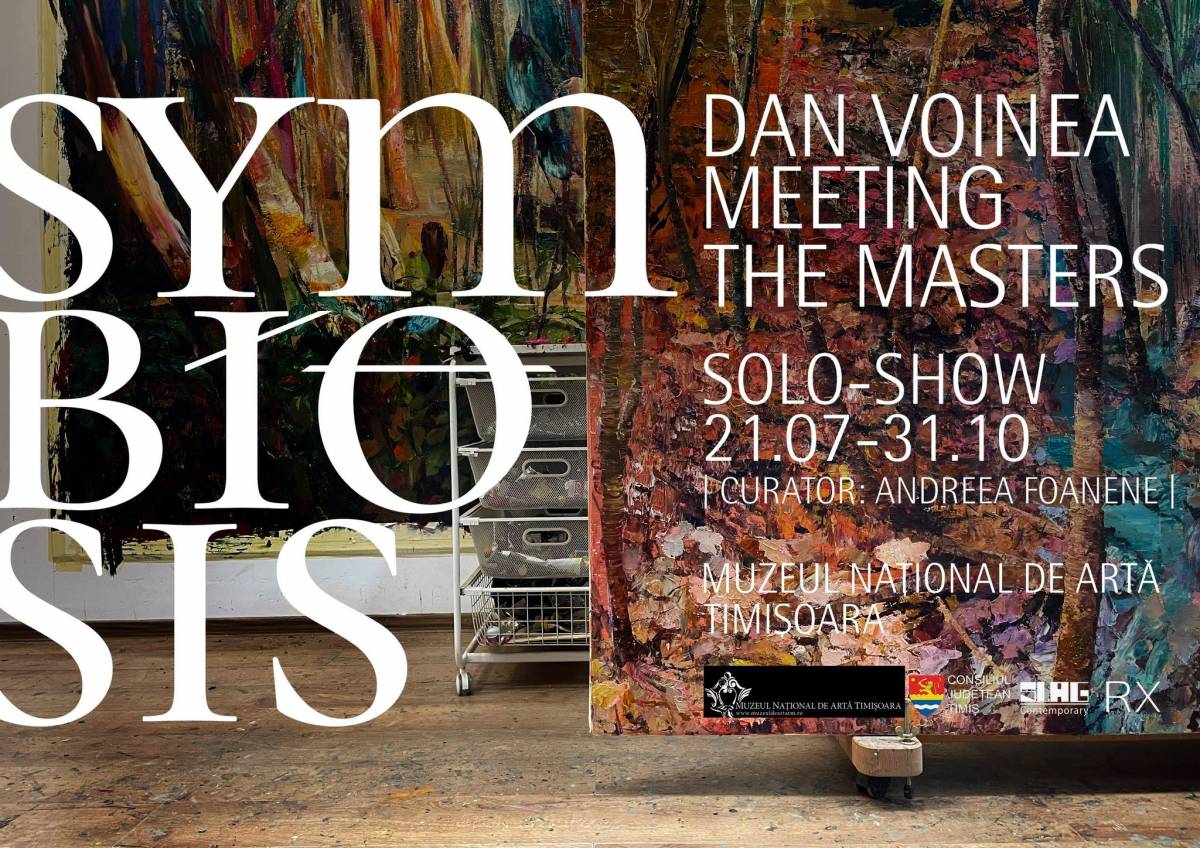 Expoziție „SYMBIOSIS. Dan Voinea meeting the masters” @ Muzeului ...