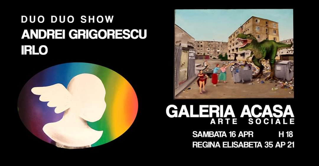 Duo show IRLO și Andrei Grigorescu @ Galeria de artă Acasa, București ...