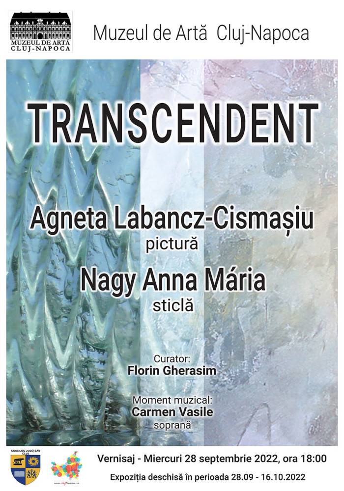 Expoziție Agneta Labancz-Cismașiu, Nagy Anna Mária „Transcendent ...