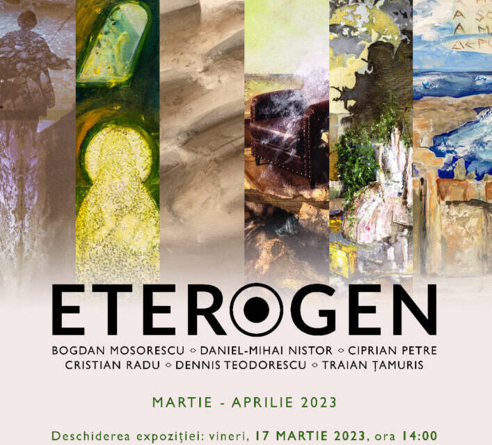 Expoziție „Eterogen”: Bogdan Mosorescu, Daniel Mihai Nistor, Ciprian ...