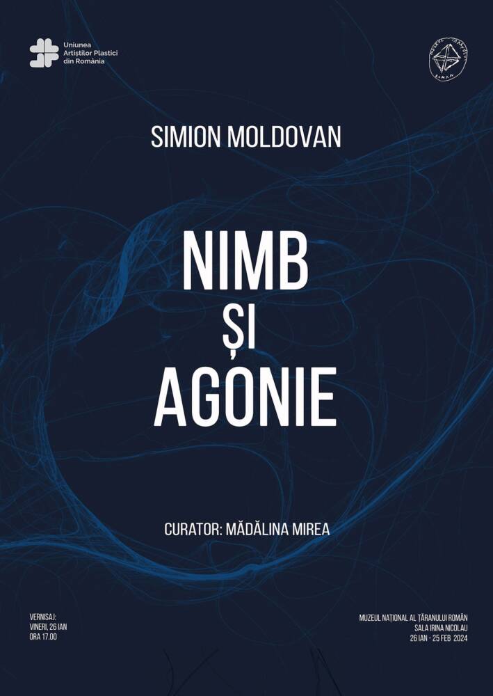 Expoziție Simion Moldovan „Nimb și agonie” @ Muzeul Național al ...